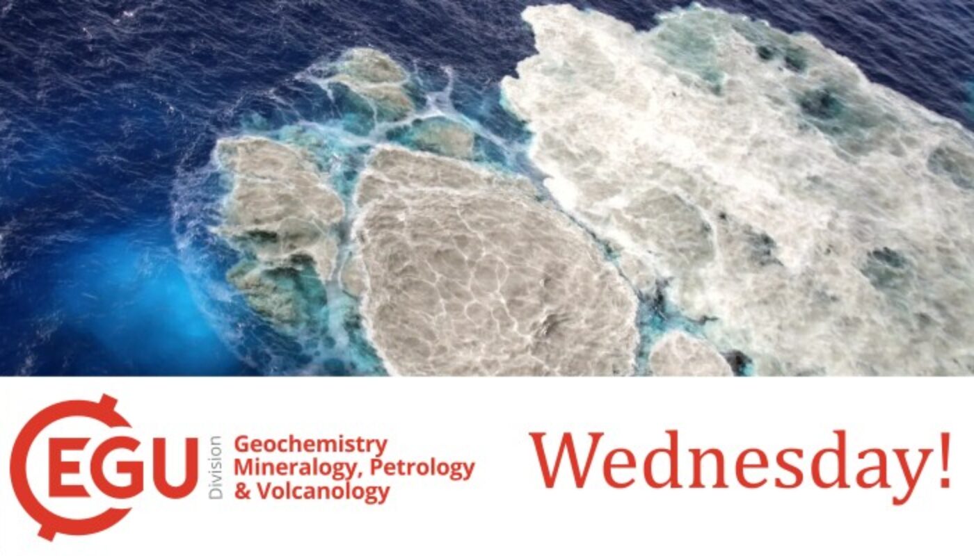 Geochemistry, Mineralogy, Petrology & Volcanology | EGU25 Wednesday ...