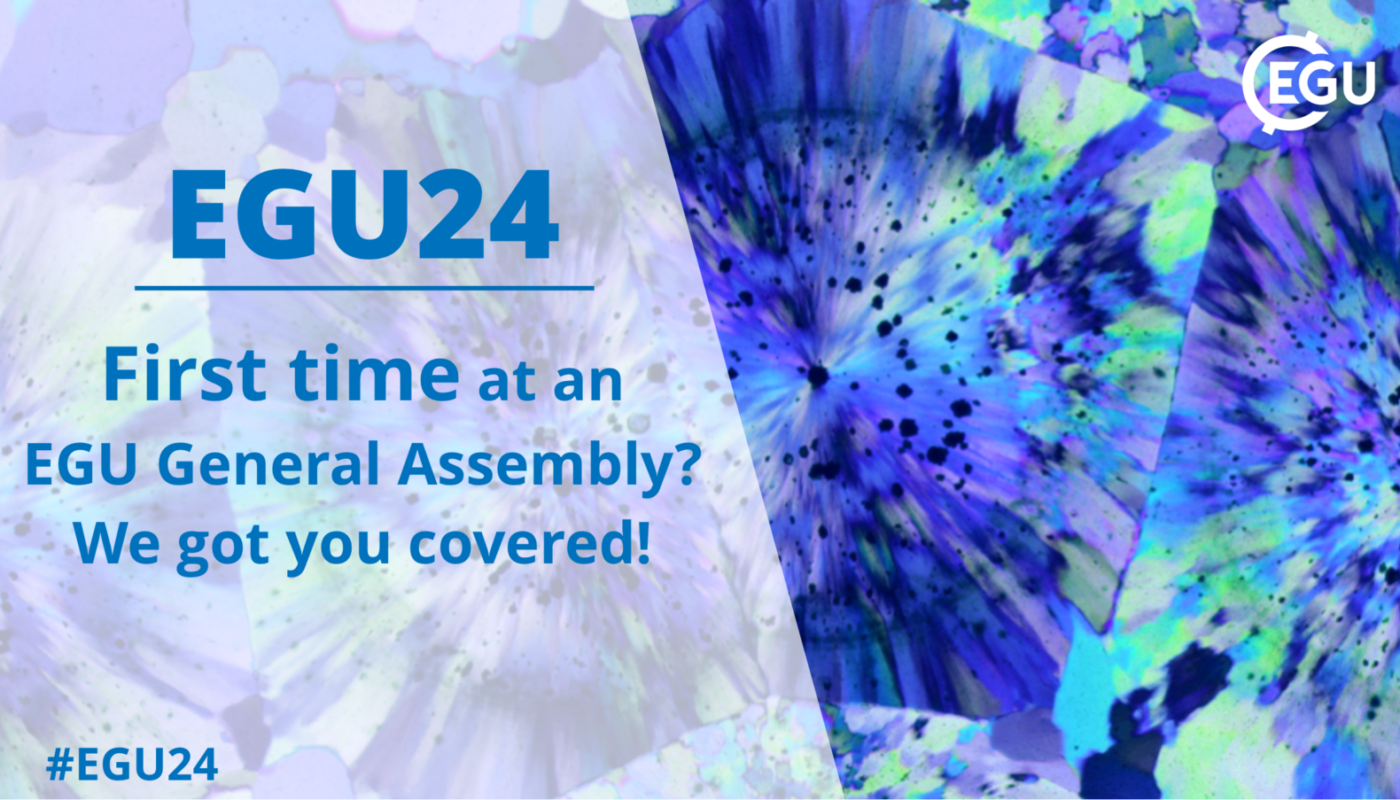 GeoLog | First time at an EGU General Assembly? We got you covered!