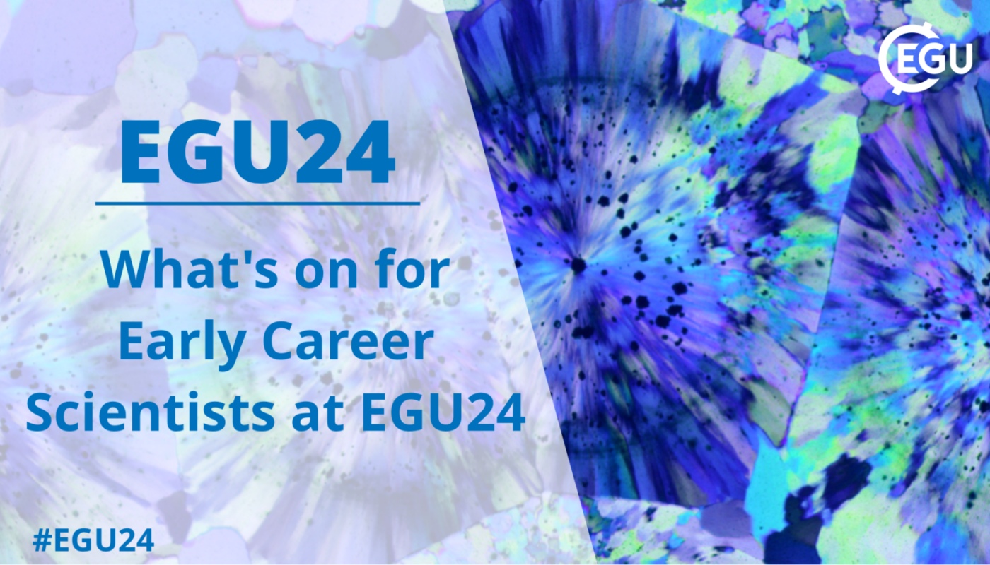 GeoLog | What’s on for Early Career Scientists at EGU24